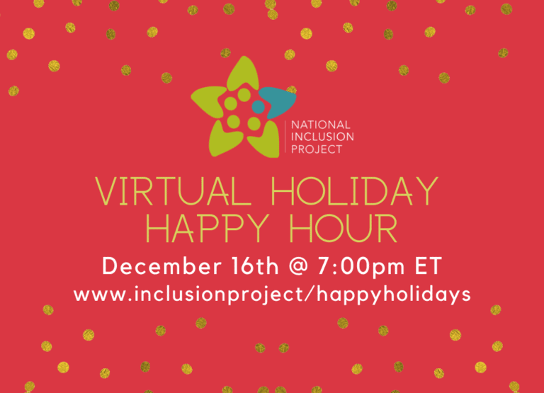 Virtual Holiday Happy Hour - National Inclusion Project